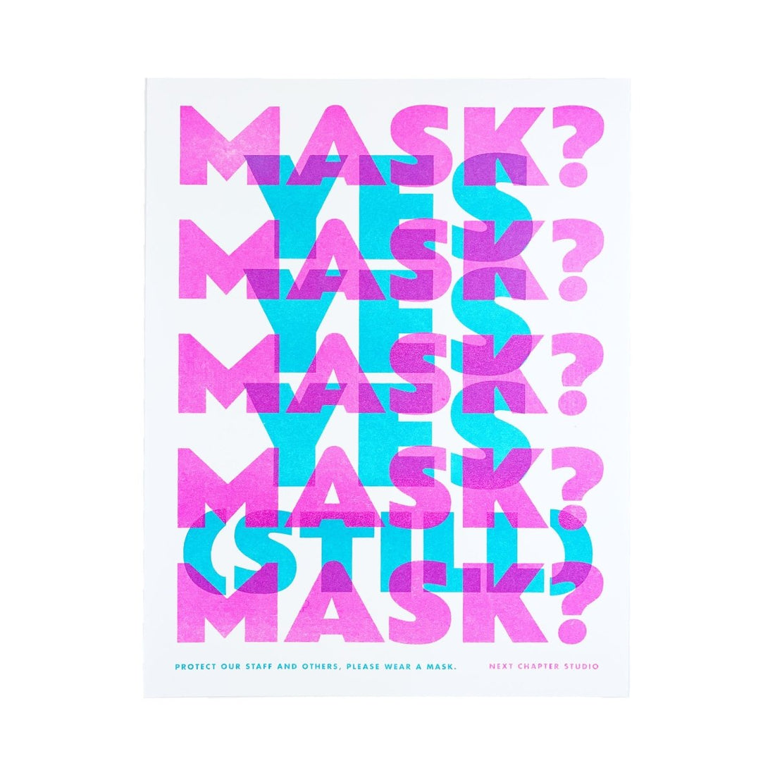 "Mask? Yes (Still)" - Store Sign Risograph Print – Next Chapter Studio